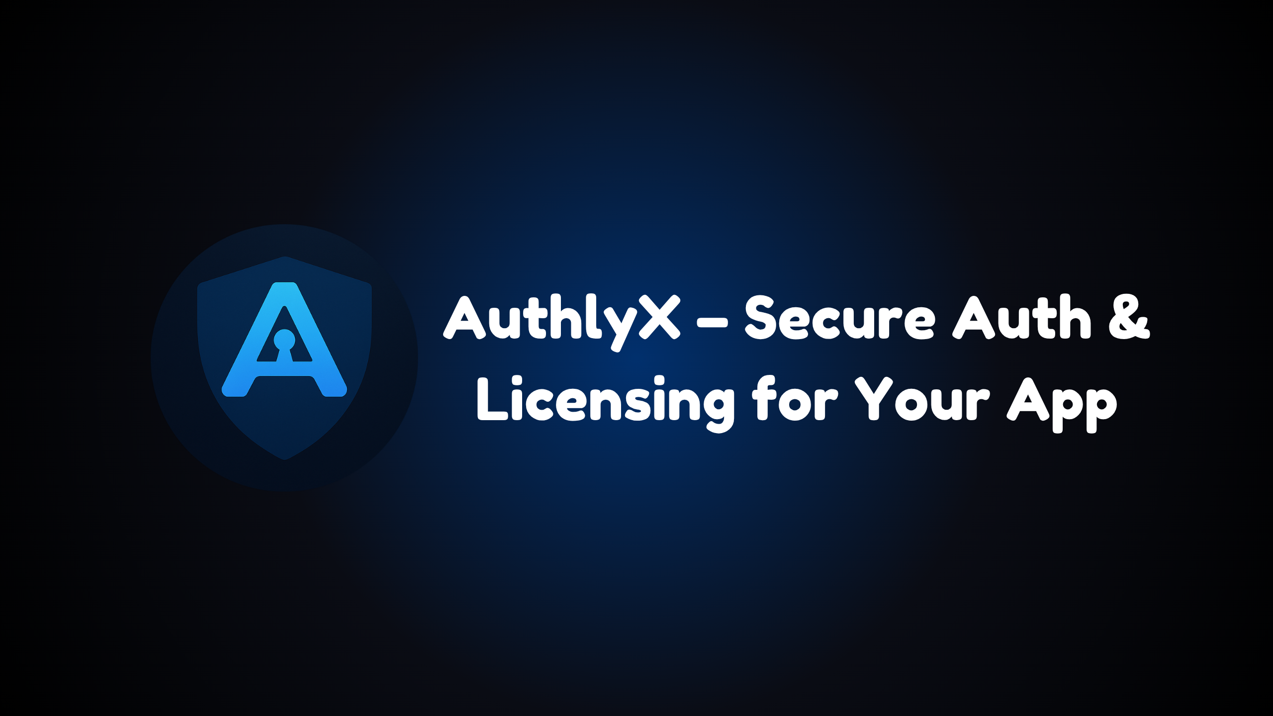AuthlyX - Modern Secure Authentication Platform